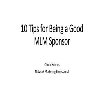 10 Tips to Being a Good MLM Sponsor | PPT