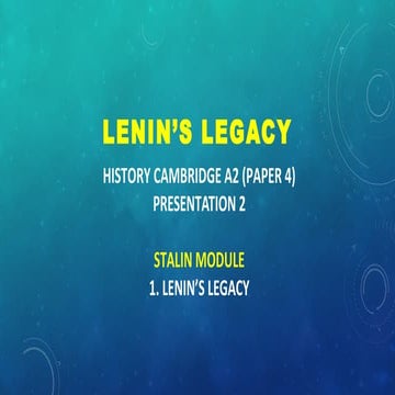 CAMBRIDGE A2 HISTORY: LENIN'S LEGACY | PPT