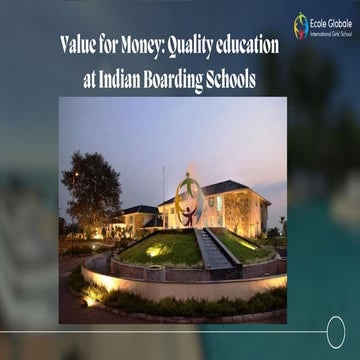 Value of money : Quality education in Indian Boarding schools | PPTX