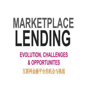Marketplace Lending: Evolution, Challenges & Opportunities | PPTX