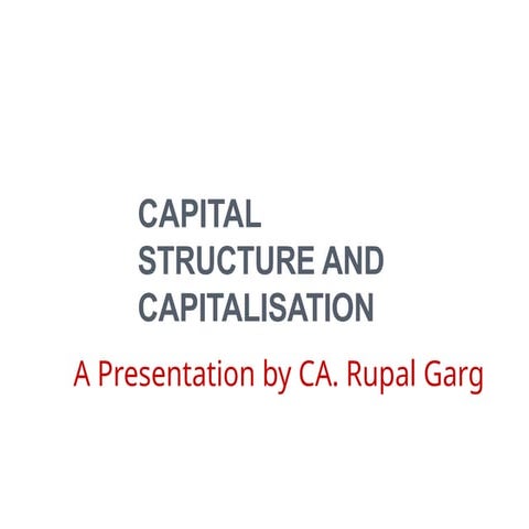A PPT on Capital Structure And Capitalisation.pptx