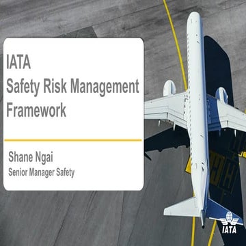 IATA Safety Risk Management Framework for Aviation Excellence | PDF
