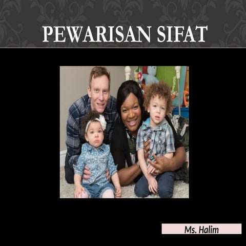 PPT 3 - PEWARISAN SIFAT DAN KELAINAN PEWARISAN SIFAT.pptx
