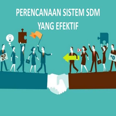 Perencanaan Sistem SDM yang Efektif (Planning Effective Human Resouce ...