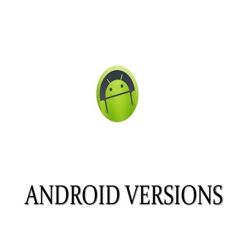 Android Versions | PPTX