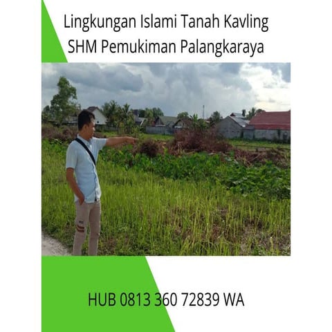 Lingkungan Islami Tanah Kavling SHM Pemukiman Palangkaraya | PPT