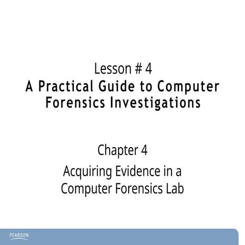 Practical Computer Forensic Acquire Evid in Comp Lab | PPTX