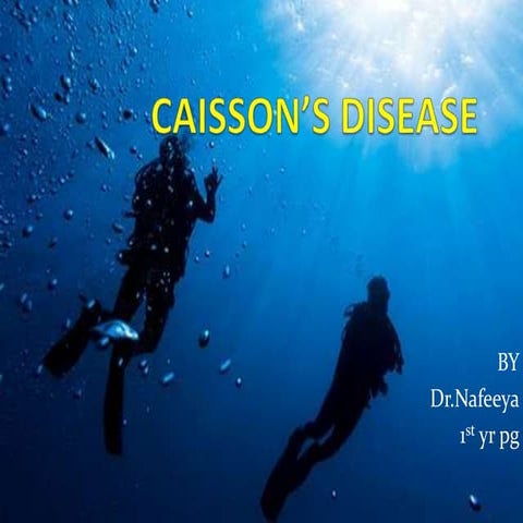 caissons disease | PPTX