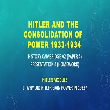 CAMBRIDGE A2 HISTORY: HITLER AND THE CONSOLIDATION OF POWER 1933-1934 ...