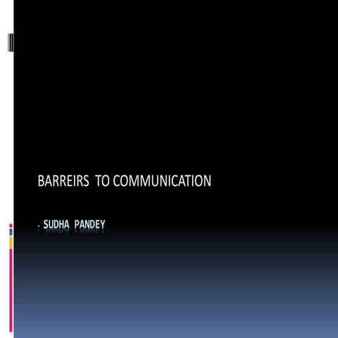 Barriers to Communication | PPTX | Science