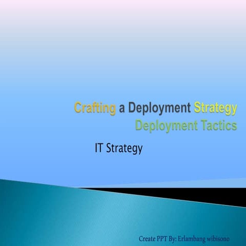 Crafting a deployment strategy | PPTX