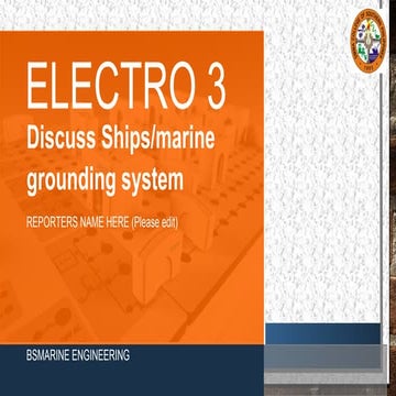 PPT 5 - LAND-BASED-AND-MARINE-BASED-GROUNDING-SYSTEM.pdf