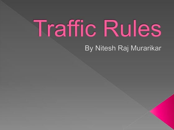 Traffic rules and regulation | PPTX | Auto Safety | Automotive