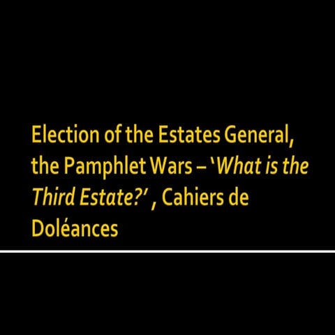 Ppt 6 election of the estates general, the pamphlet | PPT