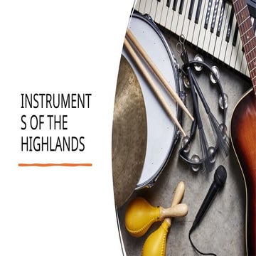 music grade 7 musical instruments of highlands | PPTX