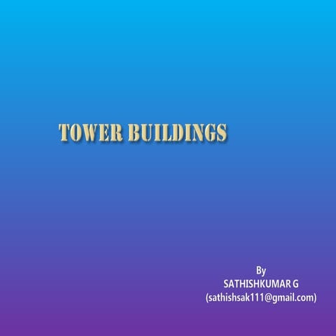 TOWER BUILDINGS | PPT