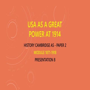 CAMBRIDGE AS HISTORY: USA AS A GREAT POWER AT 1914 | PPT