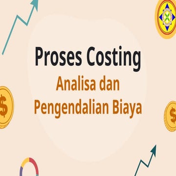 PPT Analisa dan Biaya Kelompok 4 (Proses Costing) Fixx.pptx