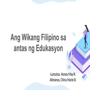 ANG WIKANG FILIPINO SA ANTAS NG EDUKASYON.pptx