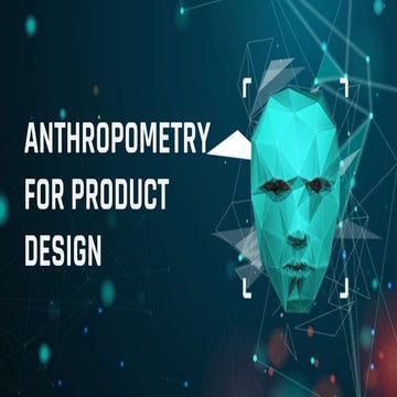Anthropomethry for Product Design | PPT