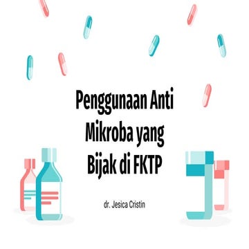 ppt penggunaan antimikroba yang bijak di FKTP | PPTX