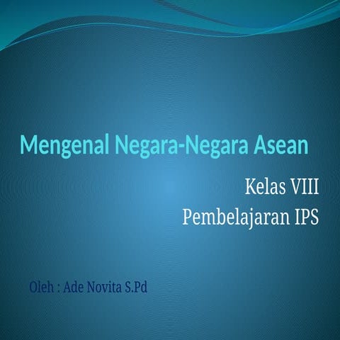 Ppt Asean Ips Kelas Delapan Ips Smt 1 Pptx
