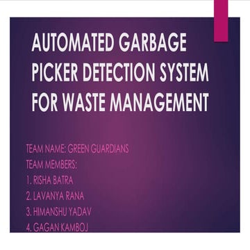PPTAUTOMATED GARBAGE PICKER DETECTION SYSTEM FOR WASTE MANAGEMENT[1].pdf