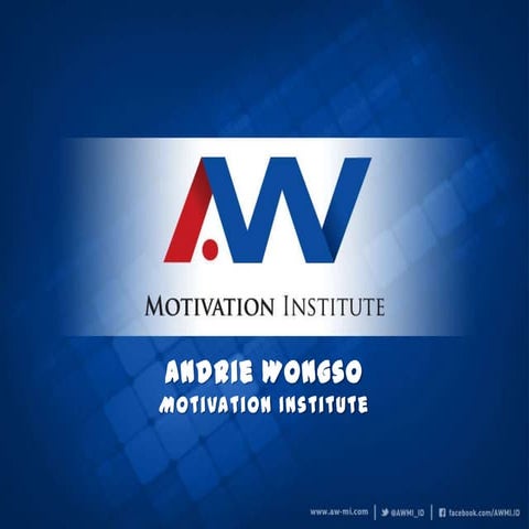 Andrie Wongso Motivation Institute Introduction | PDF