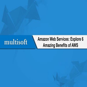 Amazon Web Services: Explore 6 Amazing Benefits of AWS | PPTX | Cloud ...