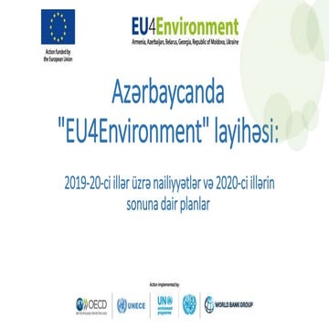 EU4Environment in Azerbaijan (Presentation in Azerbaijani) | PPTX