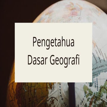 PPT BAB 1 PENGETAHUAN DASAR GEOGRAFI.pptx