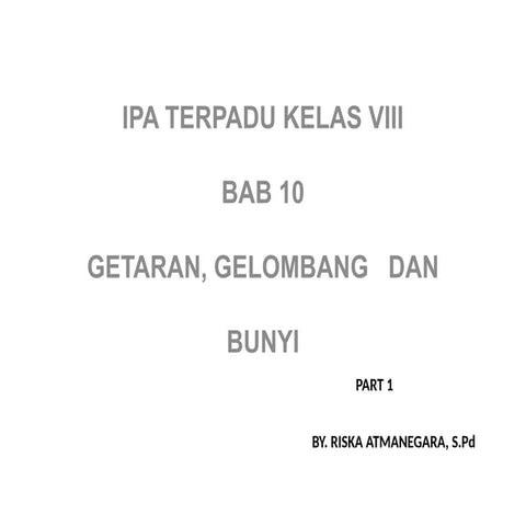 PPT BAB 4 SEM2 (GETARAN DAN GELOMBANG part 1).pptx