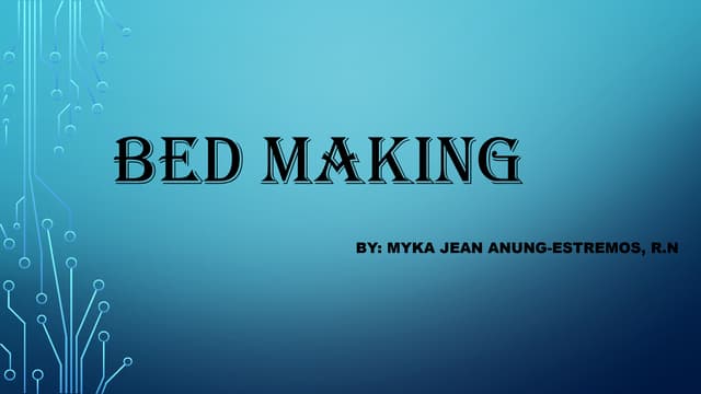 Bed Making.pptx , Types of beds in Nursing | PPTX