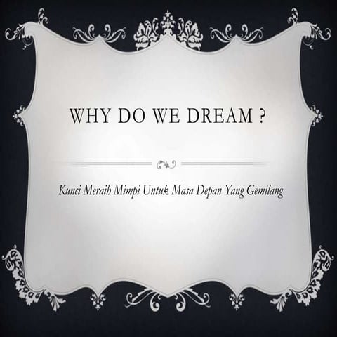 Why Do We Dream ? | PPT