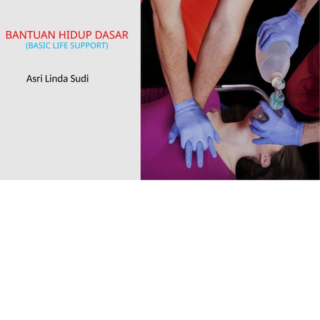 Materi Bantuan Hidup dasar (BASIC LIFE SUPPORT) | PPTX