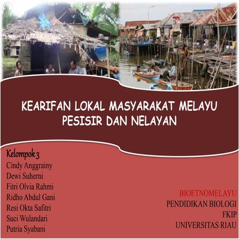KEARIFAN LOKAL MASYARAKAT MELAYU PESISIR DAN NELAYAN | PPTX