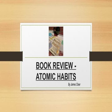 BOOK REVIEW - ATOMIC HABITS presentation .pptx