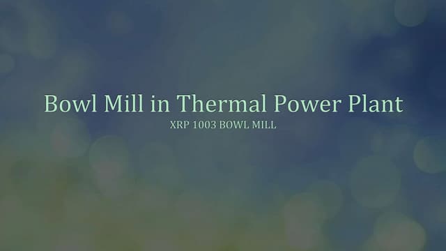 classifications and working of mills in a power plant | PPTX