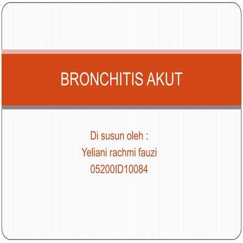 Ppt bronchitis akut | PPTX