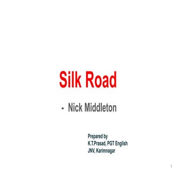SILK ROAD PPT this is a chapter from class 11 CBSE . | PPTX