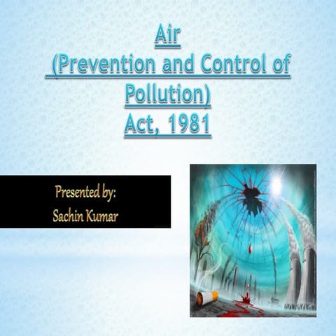 Air Pollution Control Act - Sachin Kansujia | PPTX