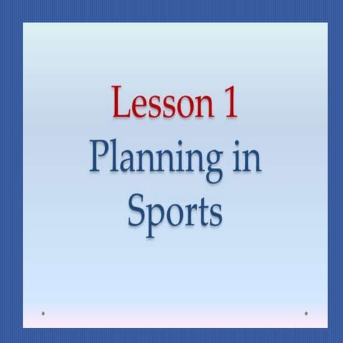 PPT chapter- planning in sports lesson 1 | PPT