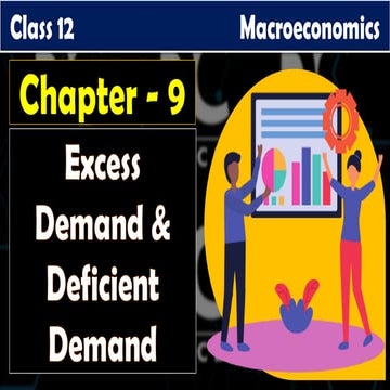EXCESS AND DEFICIENT DEMAND (1).ppt class 12 | PPT