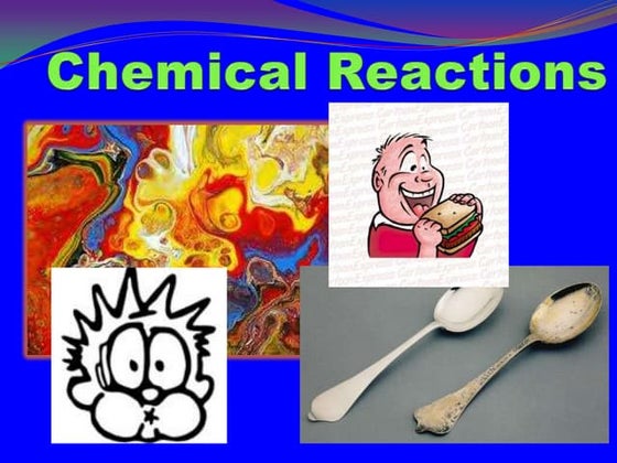 CHEMICAL REACTIONS AND EQUATIONS | PPT