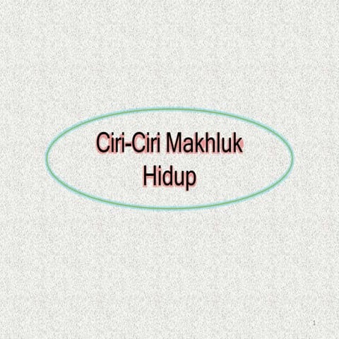 PPT CIRI CIRI MAKHLUK HIDUP.pptx
