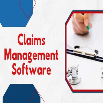 Streamline Your Workflow with Advanced Claims Management Software | PPT