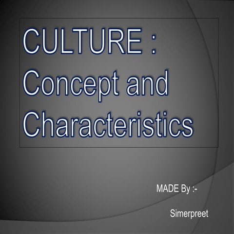Culture: Definition, Functions, Characteristics, Elements of Culture.pptx