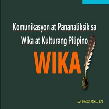 KOMUNIKASYON AT PANANALIKSIK SA WIKA AT KULTURANG PILIPINO | PPTX