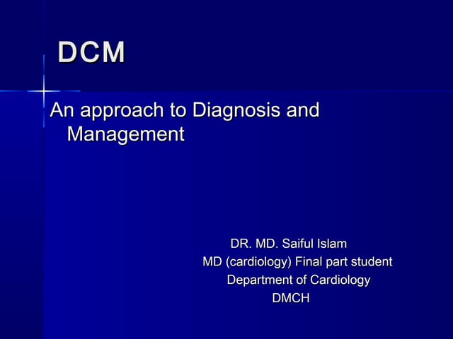 Approach To Patient With Dilated Cardiomyopathy Ppt