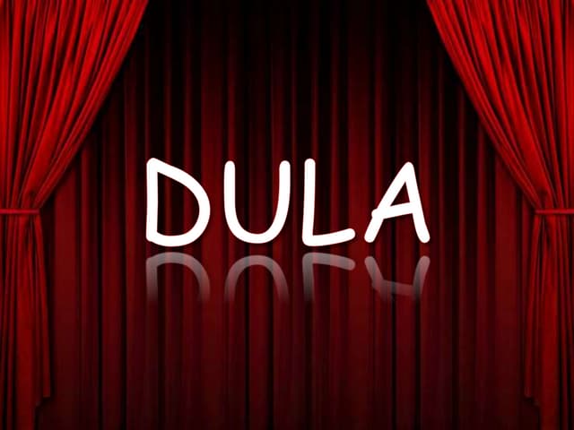 Dula ppt | PPTX
